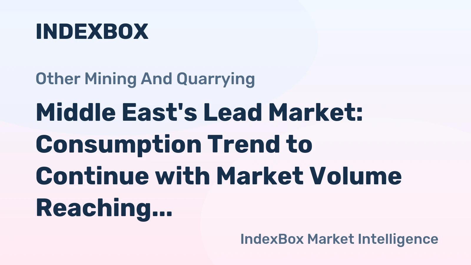 Middle East's Lead Market: Consumption Trend to Continue with Market Volume Reaching 604K tons and Value Hitting $1.3B by 2035