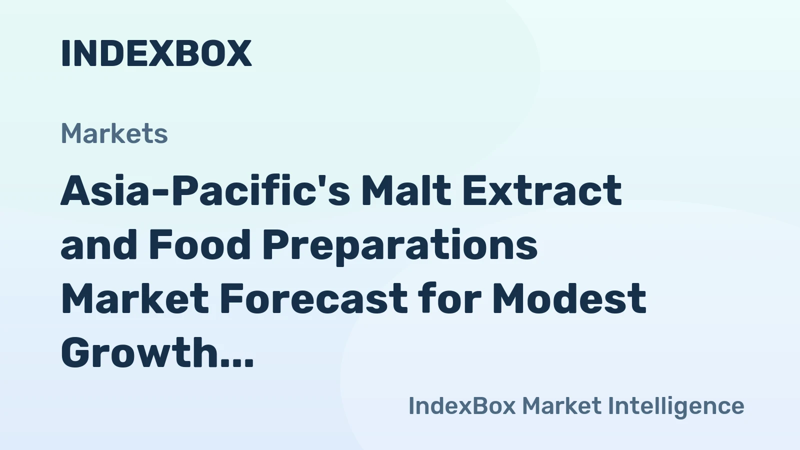 Asia-Pacific's Malt Extract and Food Preparations Market Forecast for Modest Growth with a 1.3% CAGR in Value