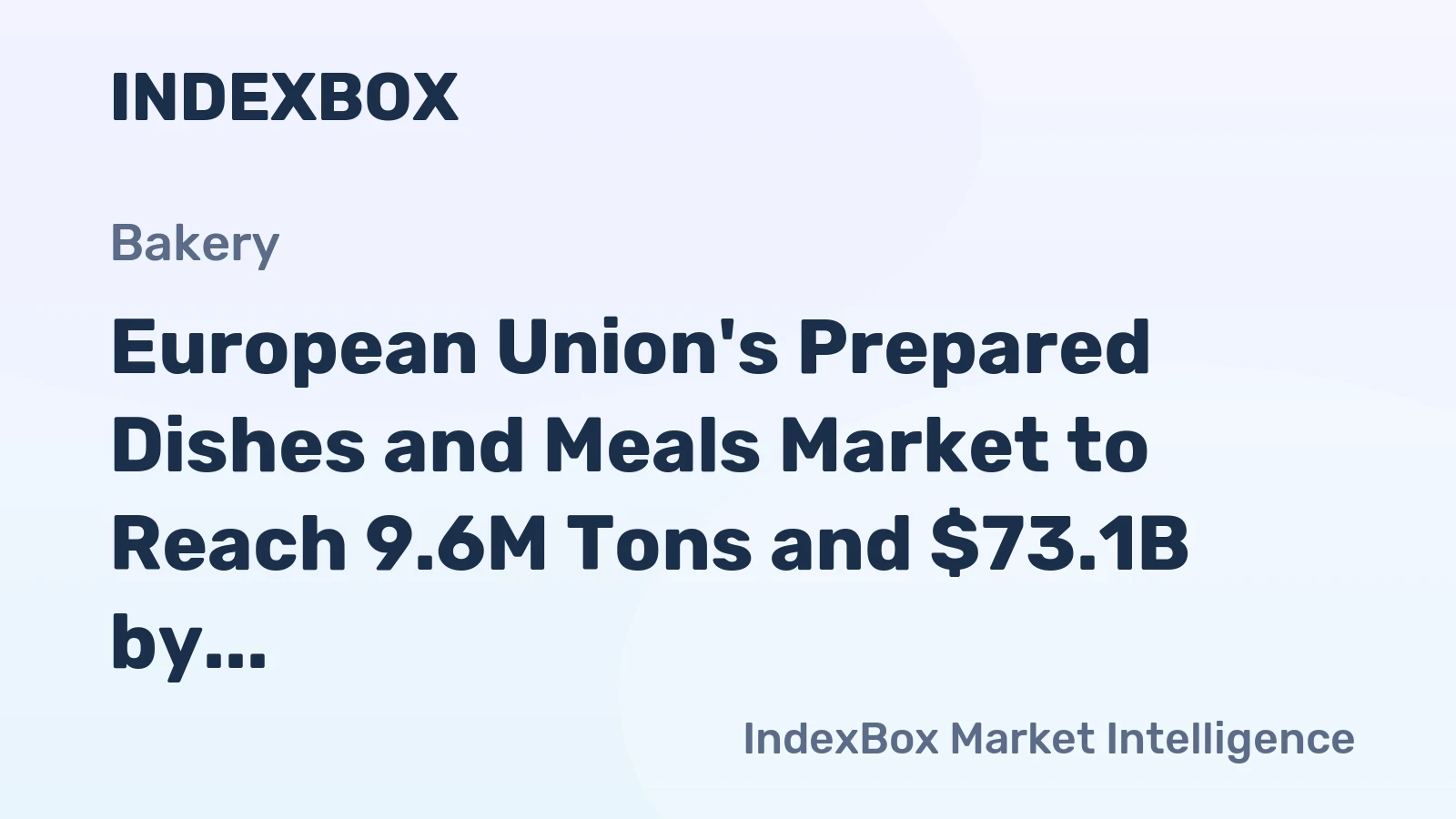 European Union's Prepared Dishes and Meals Market to Reach 9.6M Tons and $73.1B by 2035
