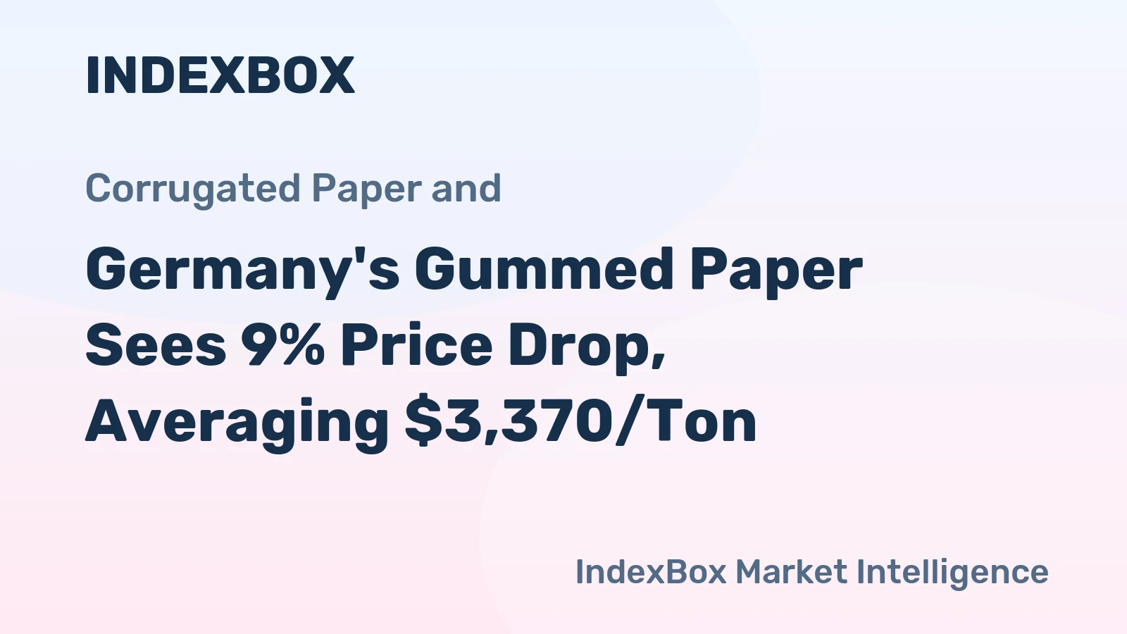 Germany's Gummed Paper Sees 9% Price Drop, Averaging $3,370/Ton