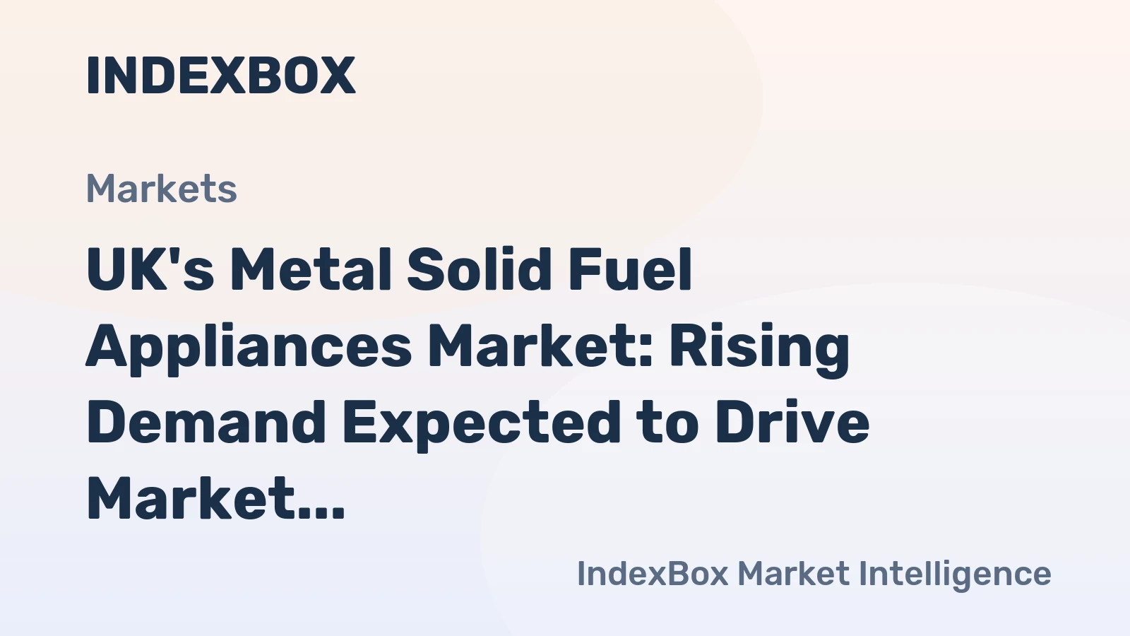 UK's Metal Solid Fuel Appliances Market: Rising Demand Expected to Drive Market Volume to 665K Units and Market Value to $124M by 2035
