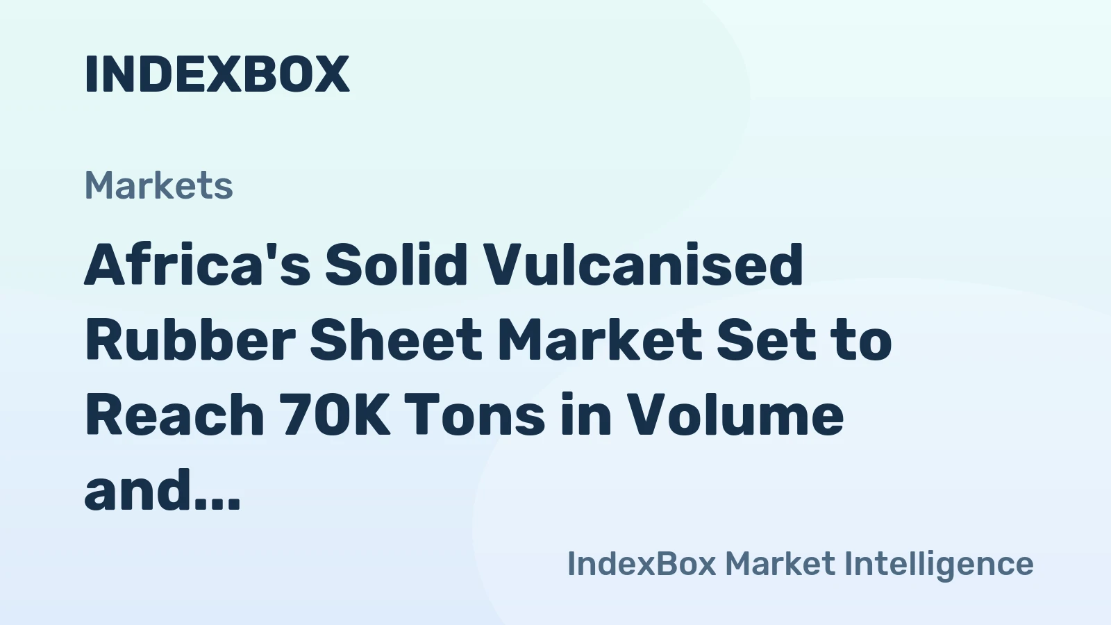 Africa's Solid Vulcanised Rubber Sheet Market Set to Reach 70K Tons in Volume and $277M in Value by 2035