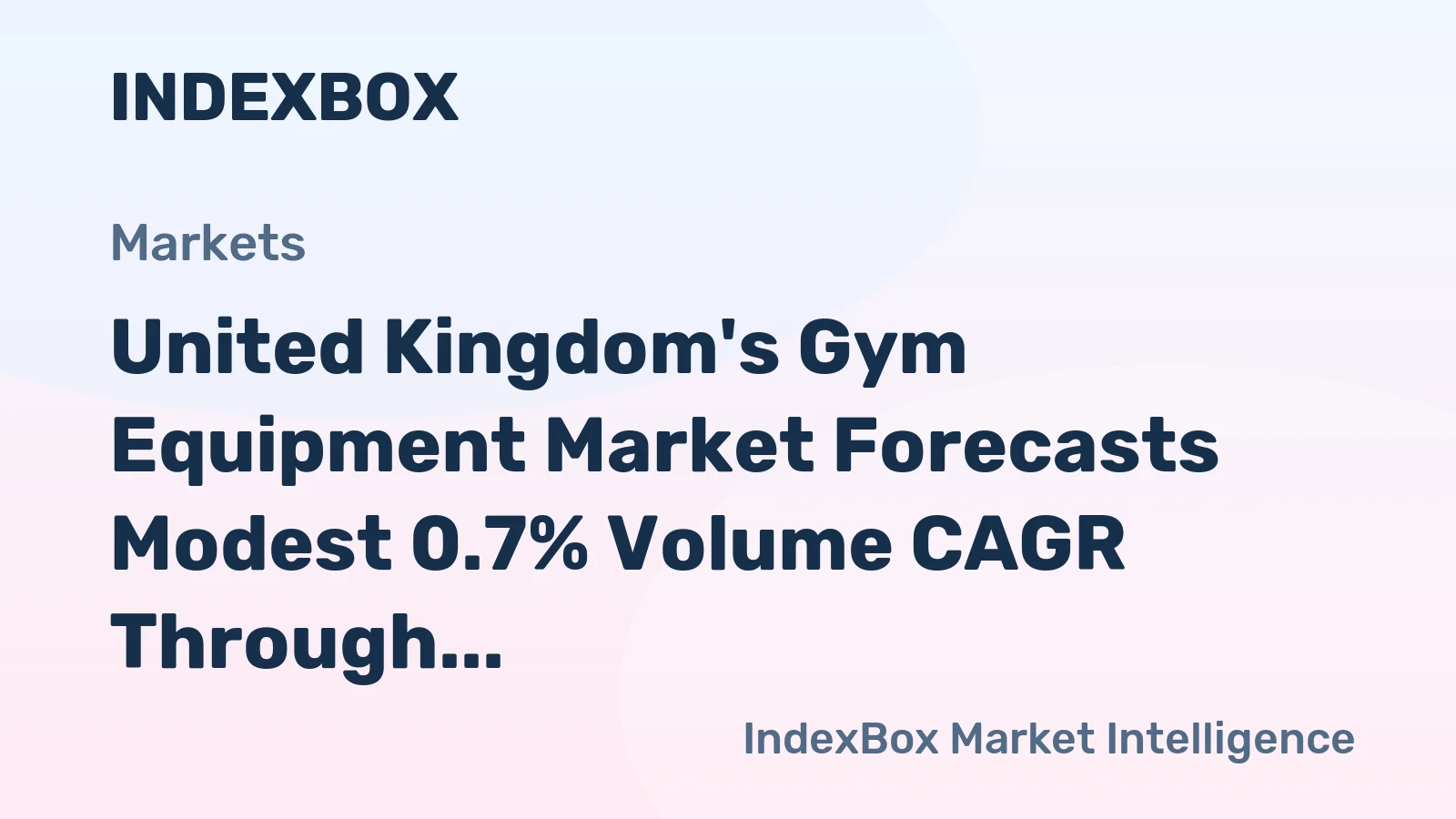 United Kingdom's Gym Equipment Market Forecasts Modest 0.7% Volume CAGR Through 2035