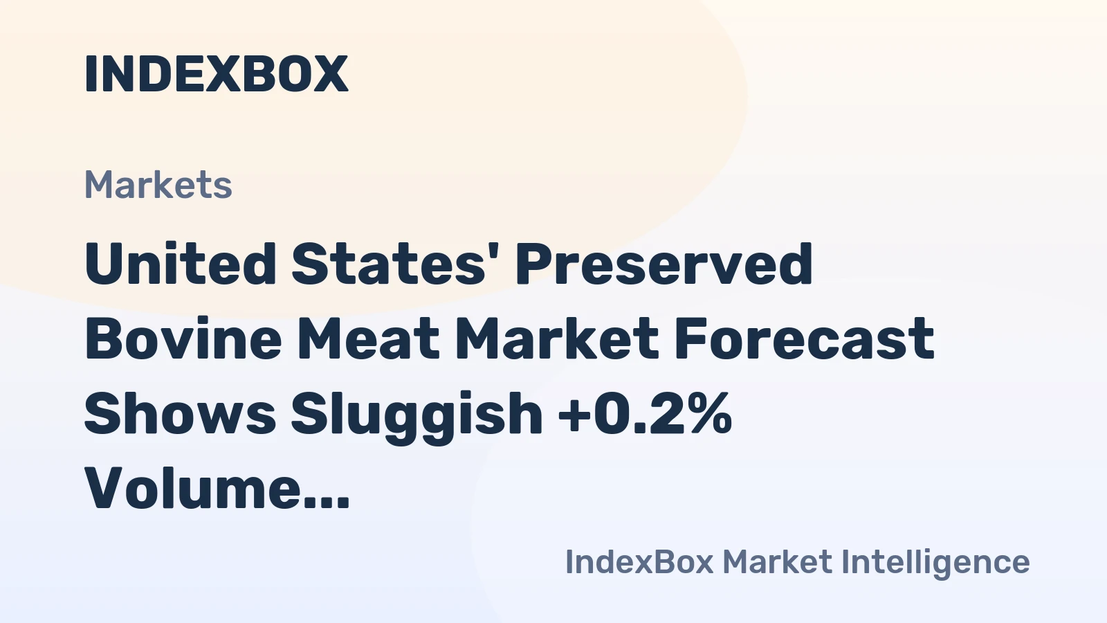 United States' Preserved Bovine Meat Market Forecast Shows Sluggish +0.2% Volume CAGR Through 2035