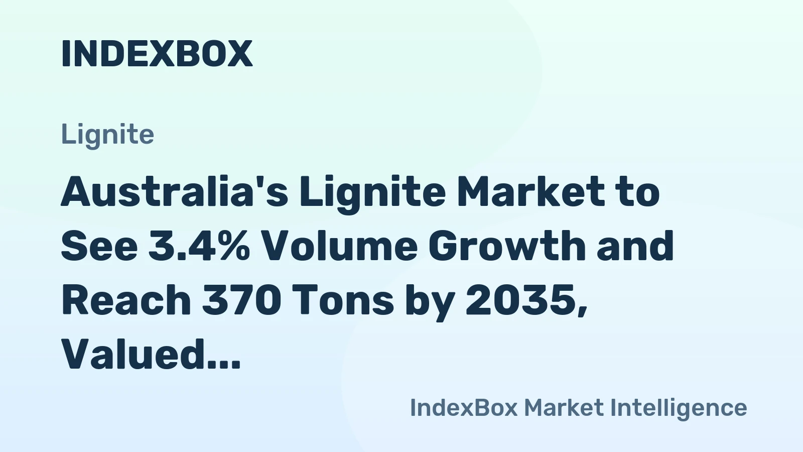 Australia's Lignite Market to See 3.4% Volume Growth and Reach 370 Tons by 2035, Valued at $507K