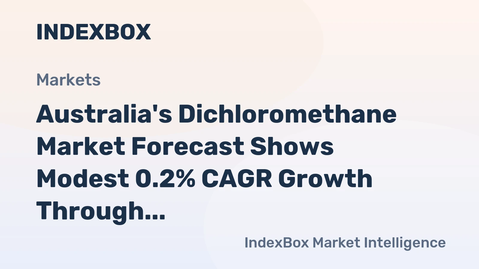 Australia's Dichloromethane Market Forecast Shows Modest 0.2% CAGR Growth Through 2035