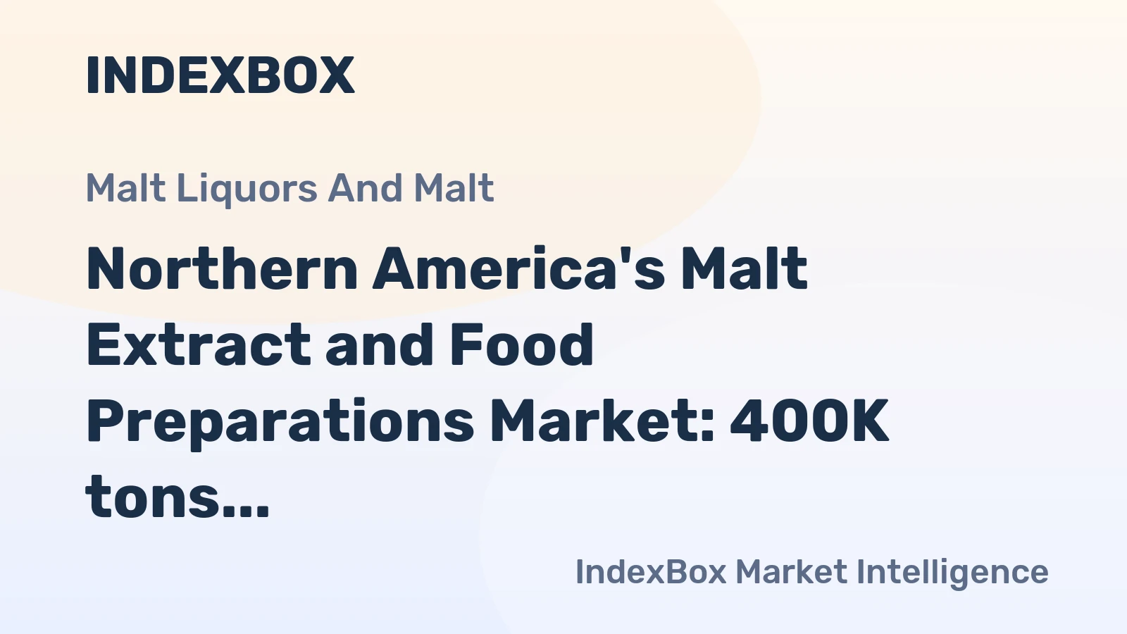 Northern America's Malt Extract and Food Preparations Market: 400K tons by 2035 at $1.4B value