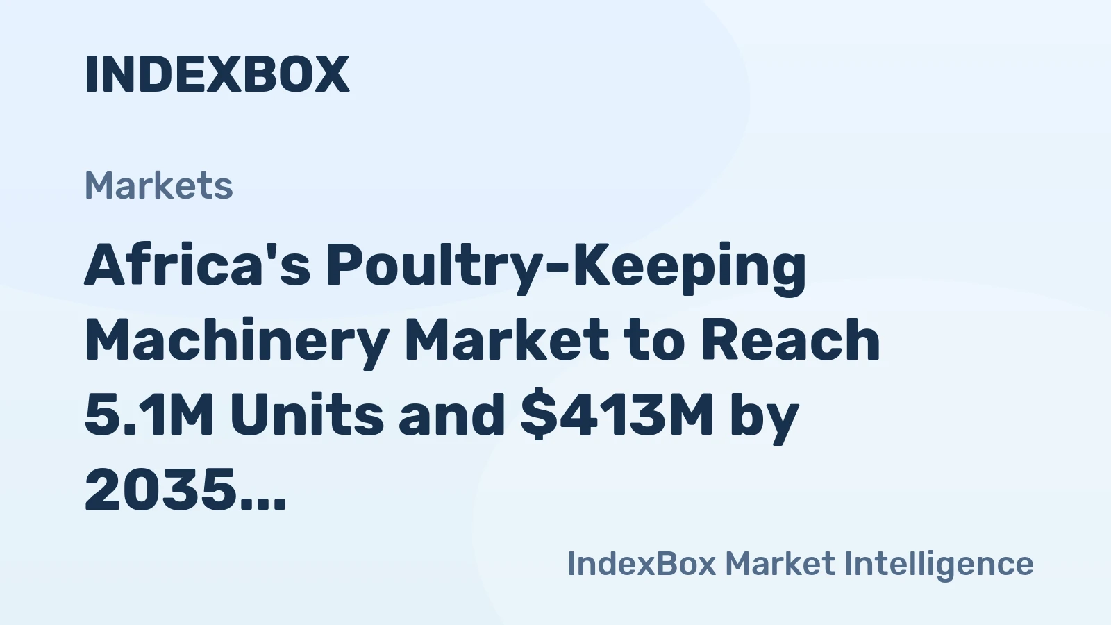 Africa's Poultry-Keeping Machinery Market to Reach 5.1M Units and $413M by 2035