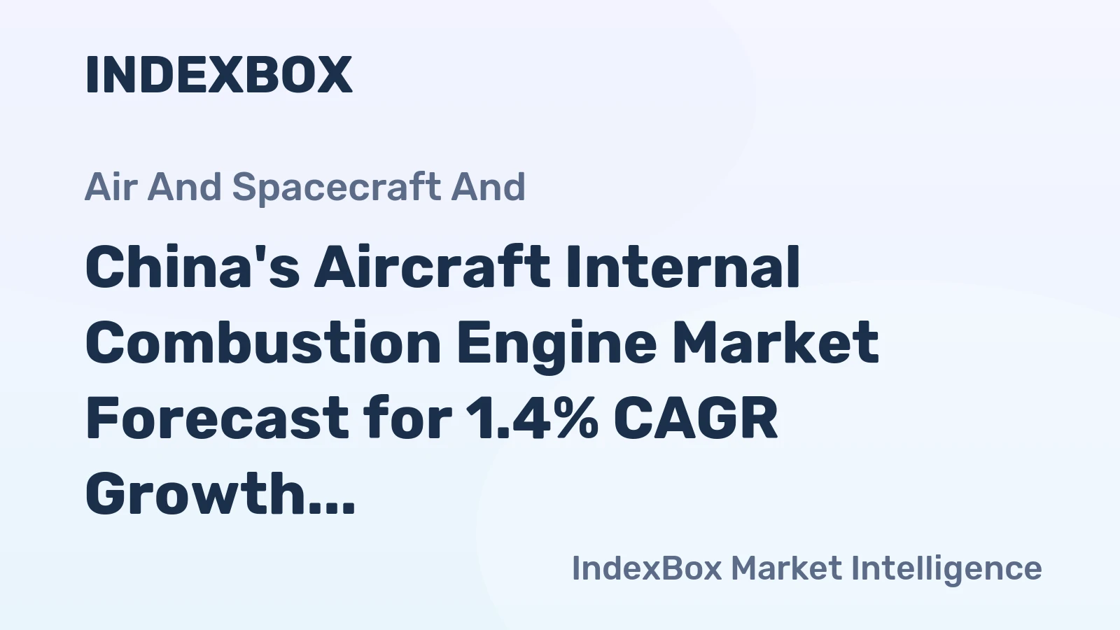 China's Aircraft Internal Combustion Engine Market Forecast for 1.4% CAGR Growth Through 2035