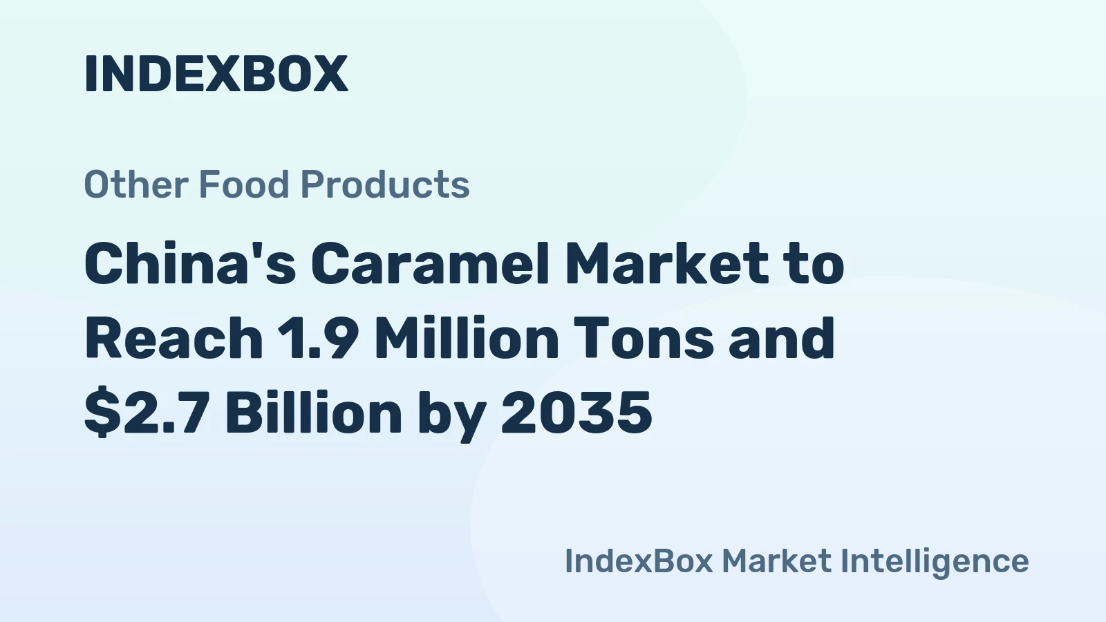 China's Caramel Market to Reach 1.9 Million Tons and $2.7 Billion by 2035