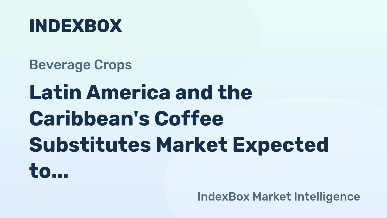 Latin America and the Caribbean's Coffee Substitutes Market Expected to Reach $914M by 2035 with +2.0% CAGR