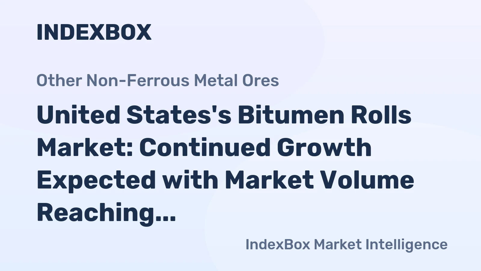 United States's Bitumen Rolls Market: Continued Growth Expected with Market Volume Reaching 4.3B Square Meters and Market Value Reaching $258M by 2035