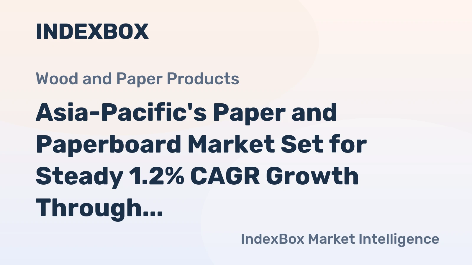 Asia-Pacific's Paper and Paperboard Market Set for Steady 1.2% CAGR Growth Through 2035