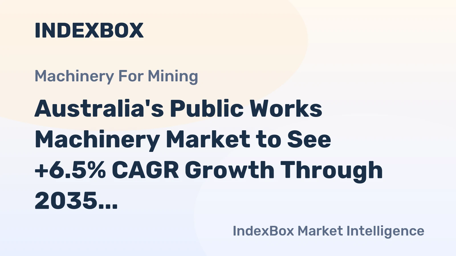 Australia's Public Works Machinery Market to See +6.5% CAGR Growth Through 2035, Reaching $84M