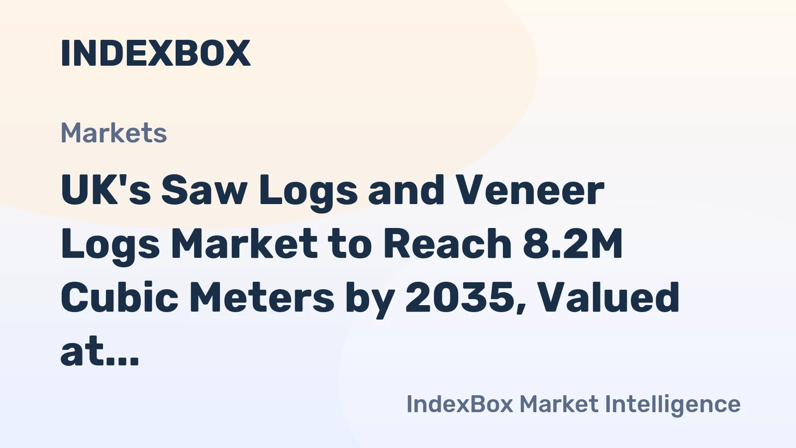 UK's Saw Logs and Veneer Logs Market to Reach 8.2M Cubic Meters by 2035, Valued at $421M