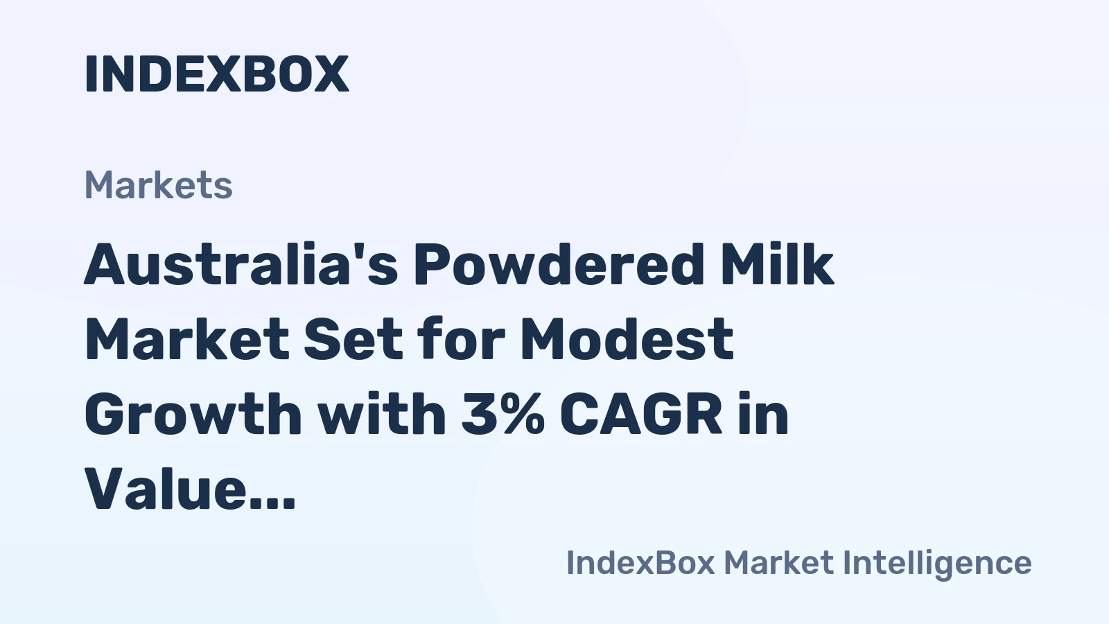 Australia's Powdered Milk Market Set for Modest Growth with 3% CAGR in Value Through 2035