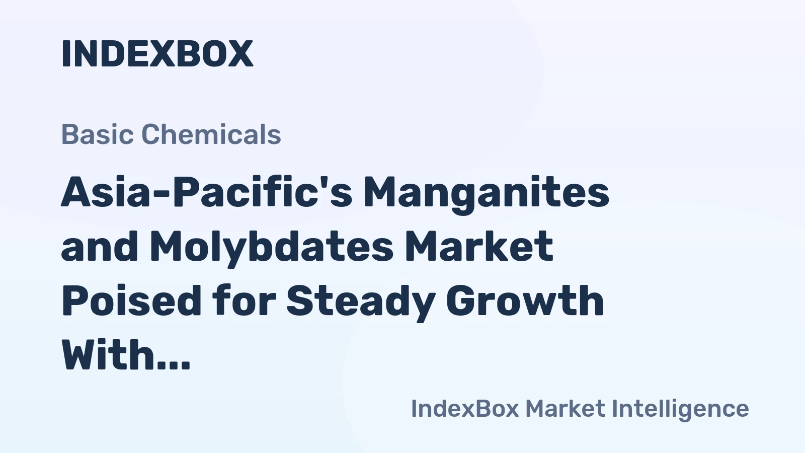 Asia-Pacific's Manganites and Molybdates Market Poised for Steady Growth With 1.6% CAGR in Value