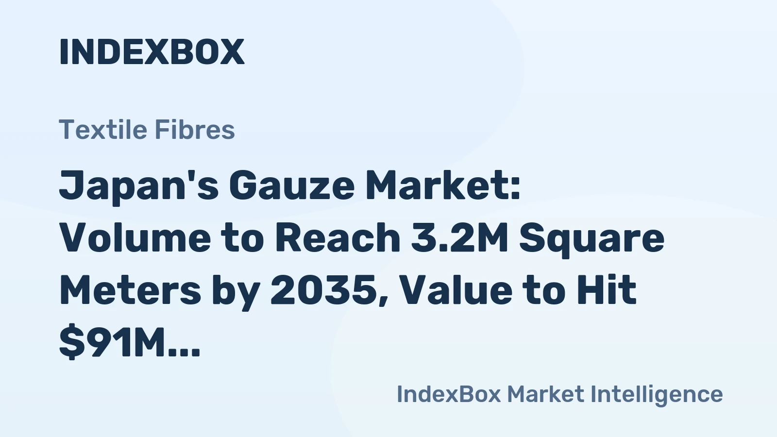 Japan's Gauze Market: Volume to Reach 3.2M Square Meters by 2035, Value to Hit $91M
