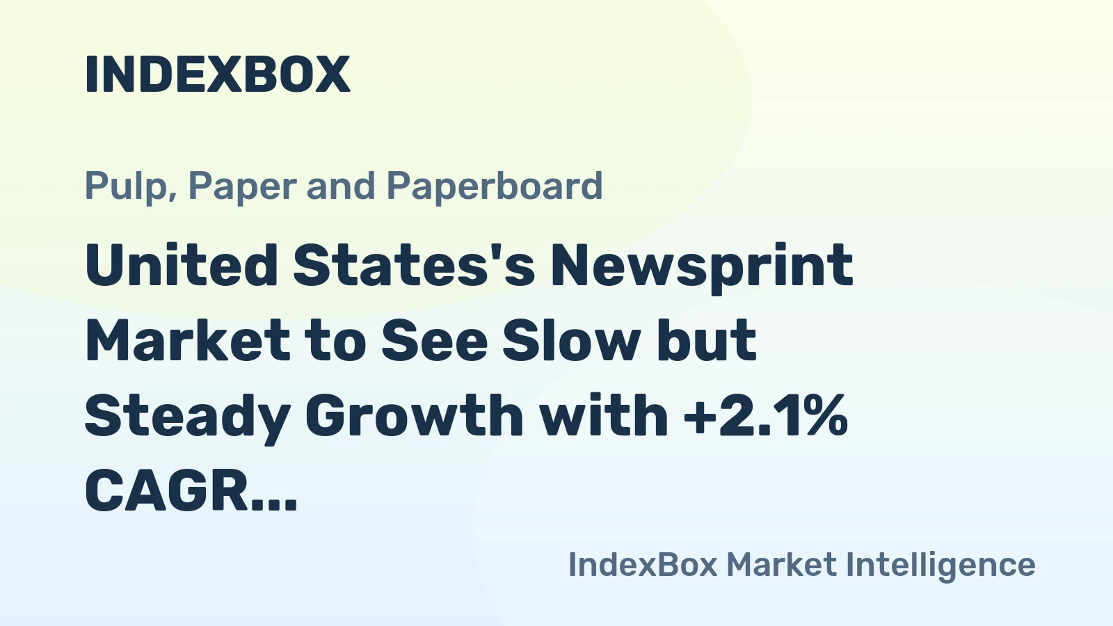 United States's Newsprint Market to See Slow but Steady Growth with +2.1% CAGR from 2024 to 2035