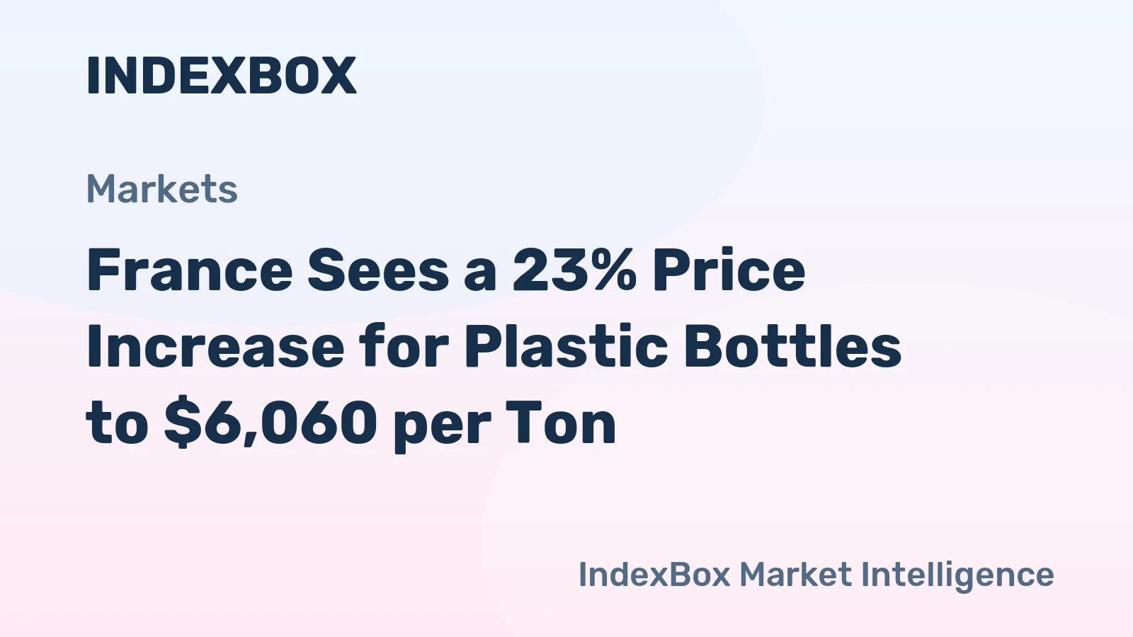 France Sees a 23% Price Increase for Plastic Bottles to $6,060 per Ton