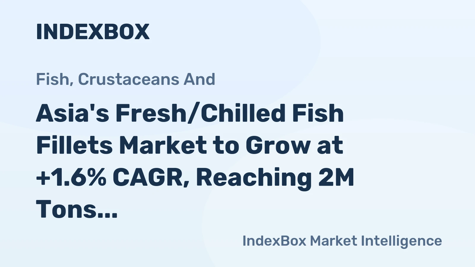 Asia's Fresh/Chilled Fish Fillets Market to Grow at +1.6% CAGR, Reaching 2M Tons by 2035