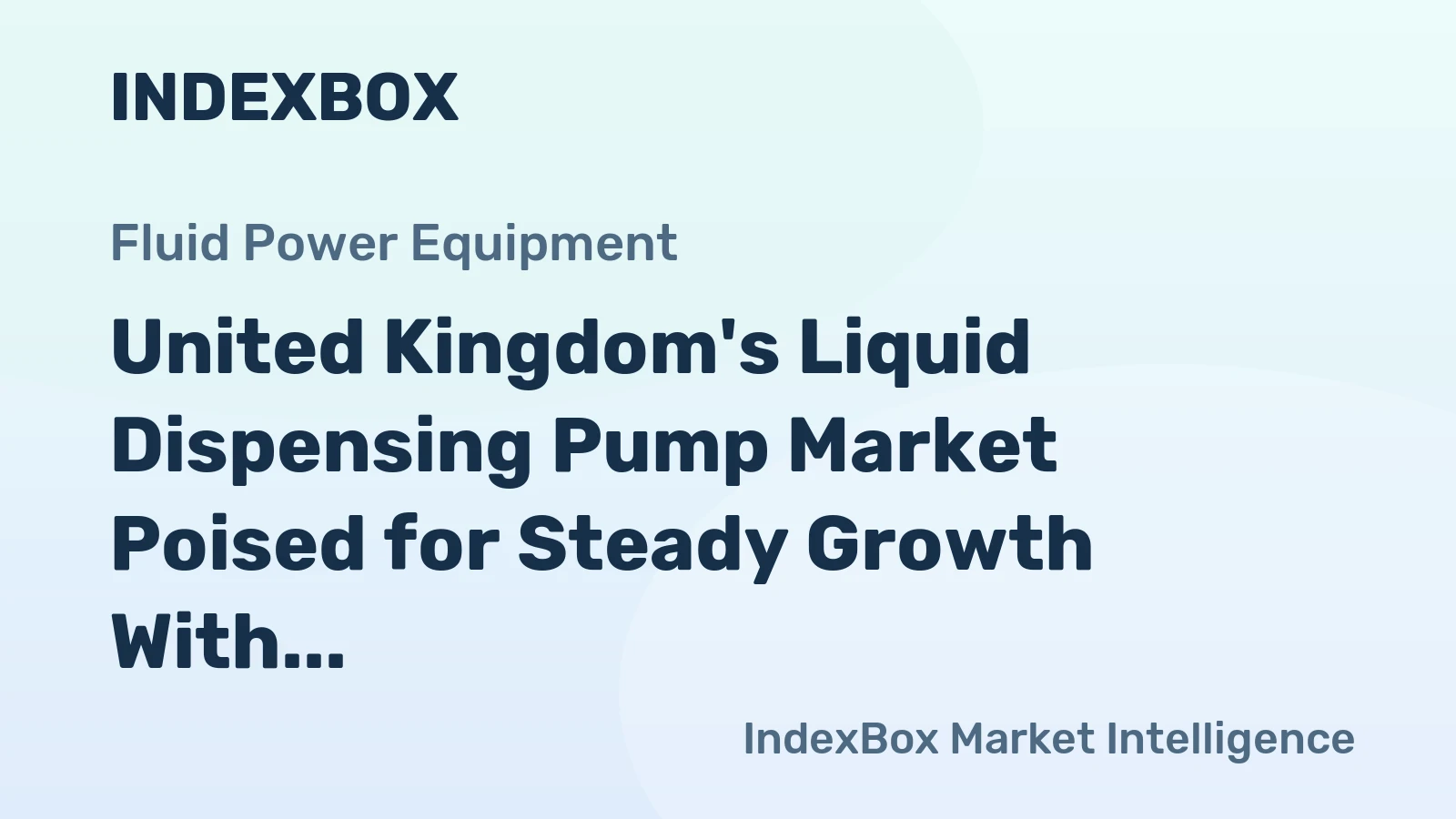 United Kingdom's Liquid Dispensing Pump Market Poised for Steady Growth With 3% Value CAGR