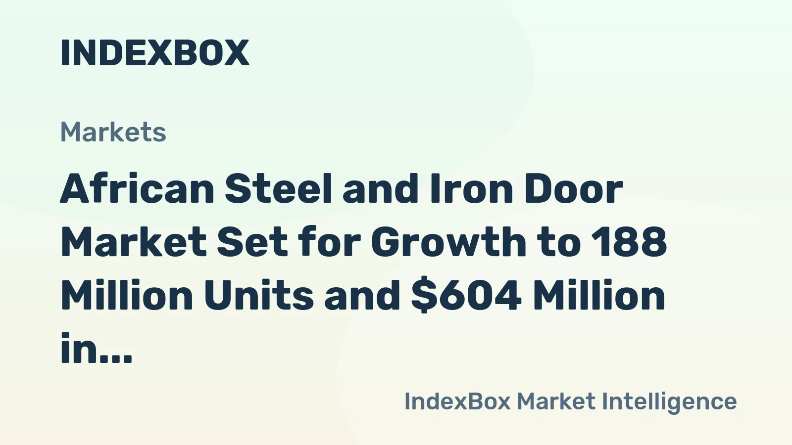 African Steel and Iron Door Market Set for Growth to 188 Million Units and $604 Million in Value