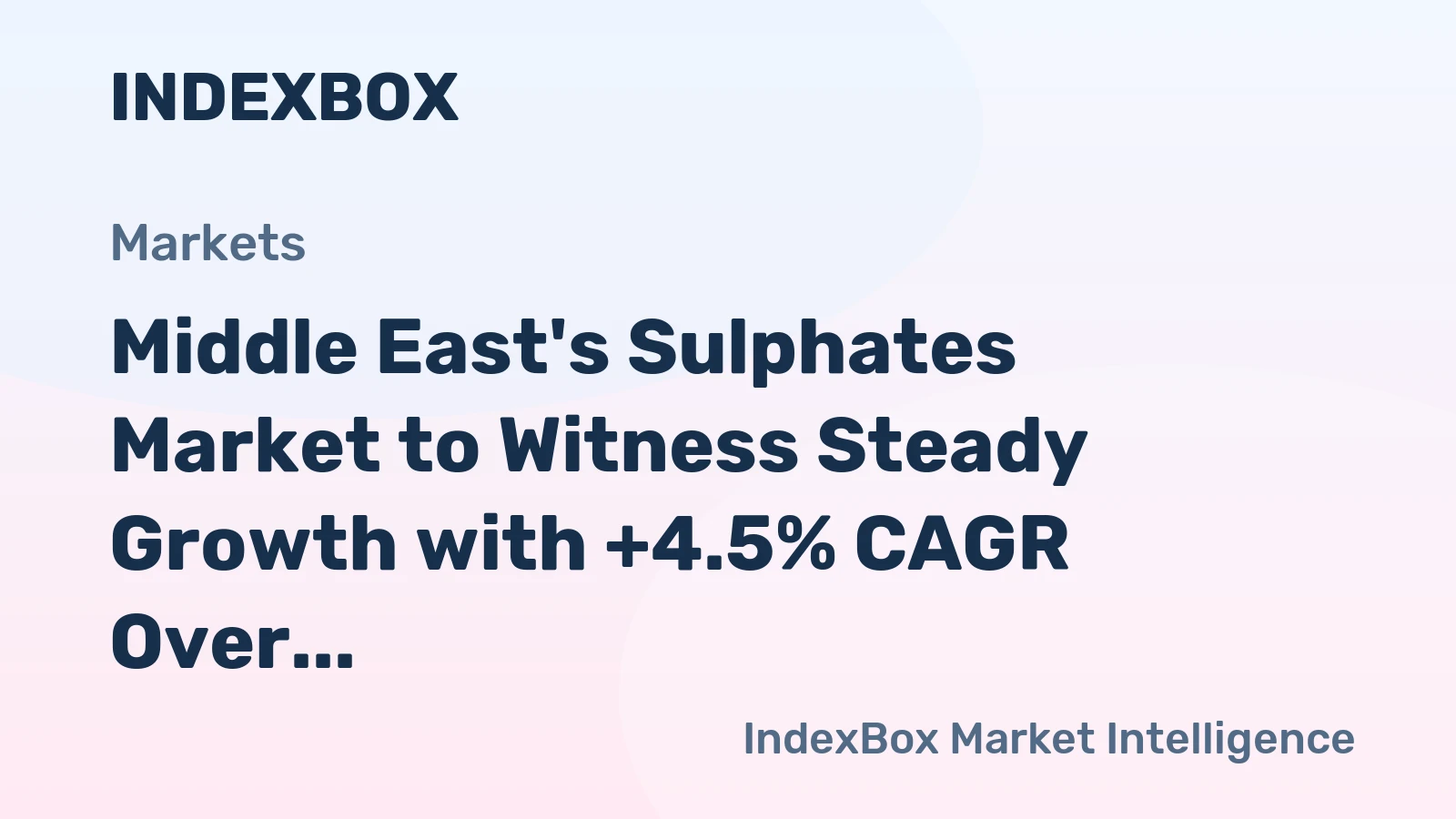 Middle East's Sulphates Market to Witness Steady Growth with +4.5% CAGR Over Next Decade