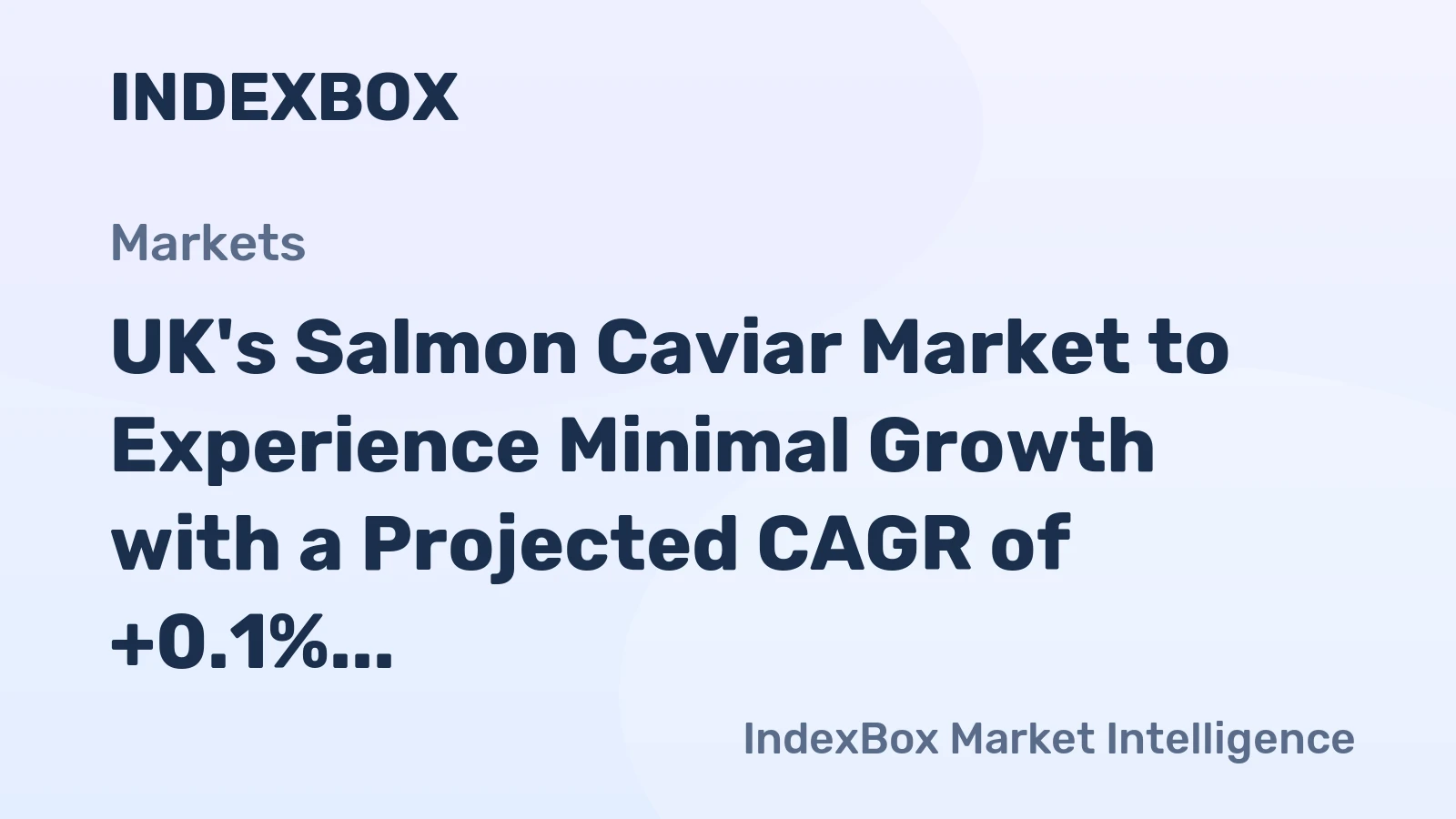 UK's Salmon Caviar Market to Experience Minimal Growth with a Projected CAGR of +0.1% from 2024 to 2035