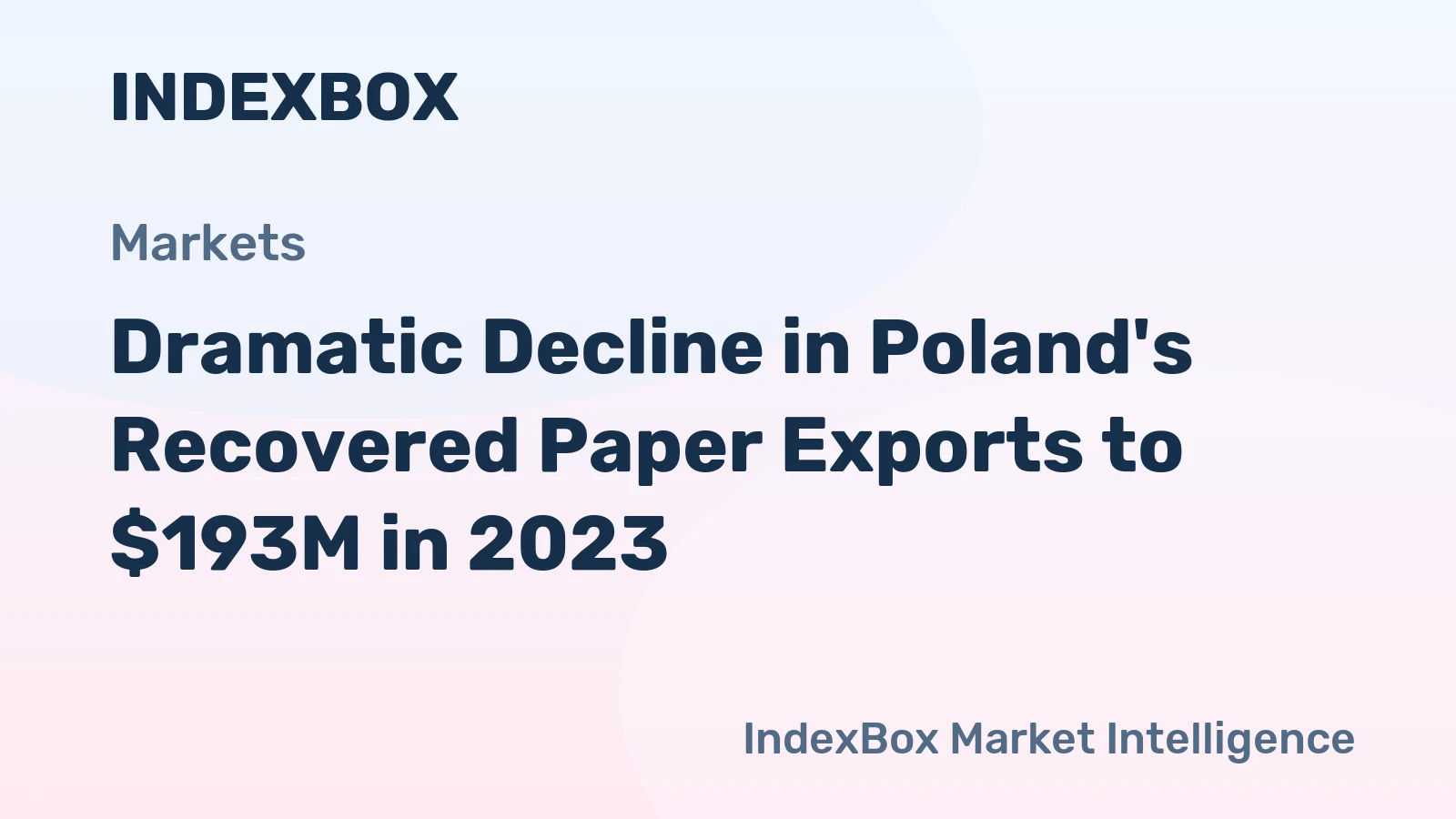 Dramatic Decline in Poland's Recovered Paper Exports to $193M in 2023