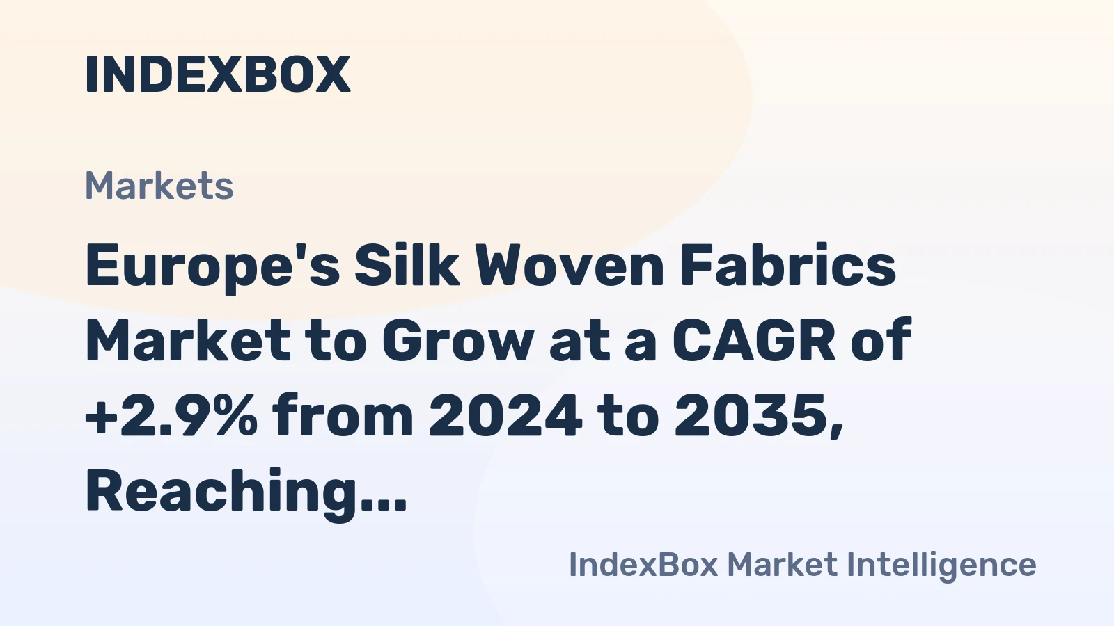 Europe's Silk Woven Fabrics Market to Grow at a CAGR of +2.9% from 2024 to 2035, Reaching 893M Square Meters