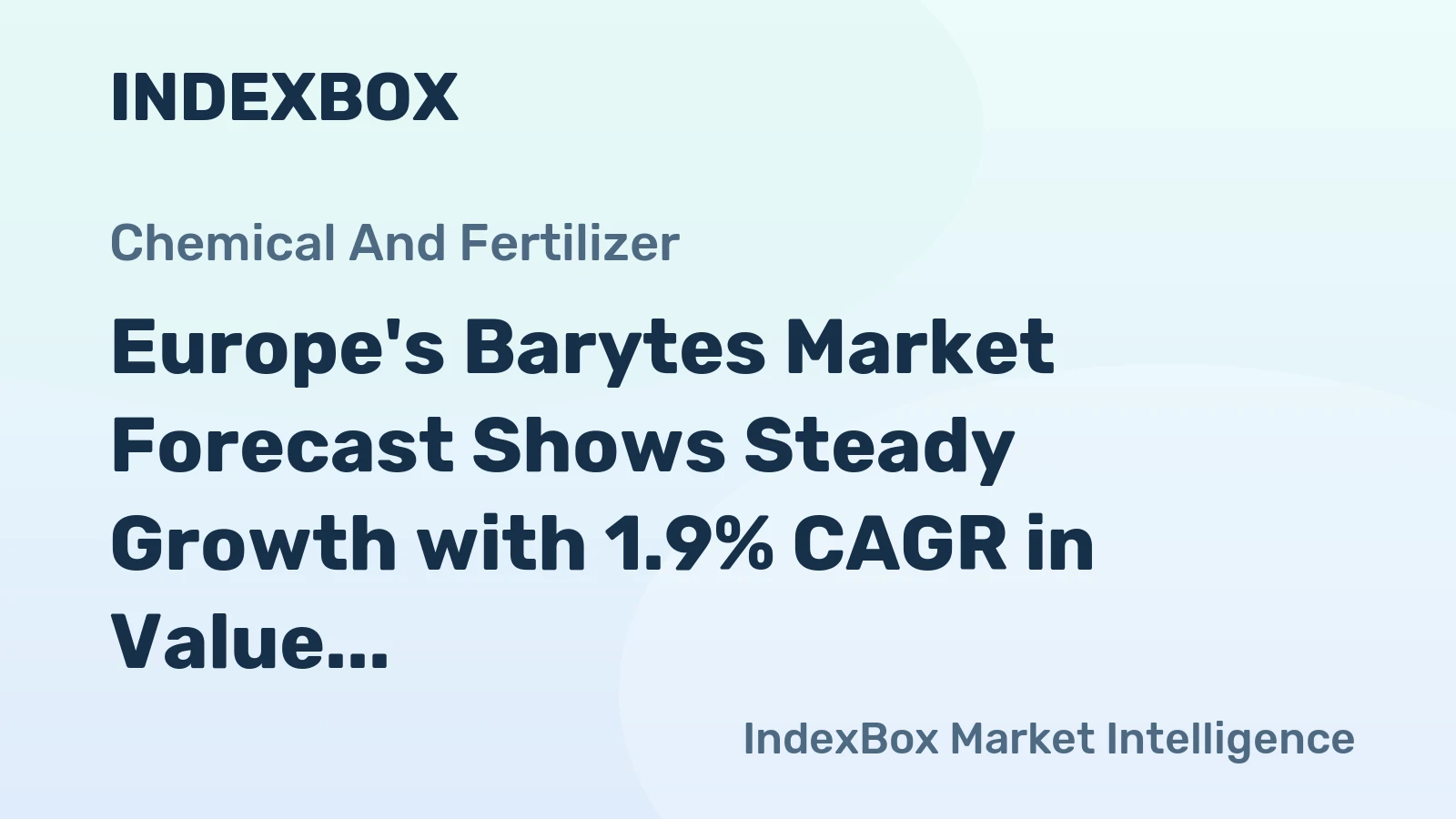 Europe's Barytes Market Forecast Shows Steady Growth with 1.9% CAGR in Value Through 2035
