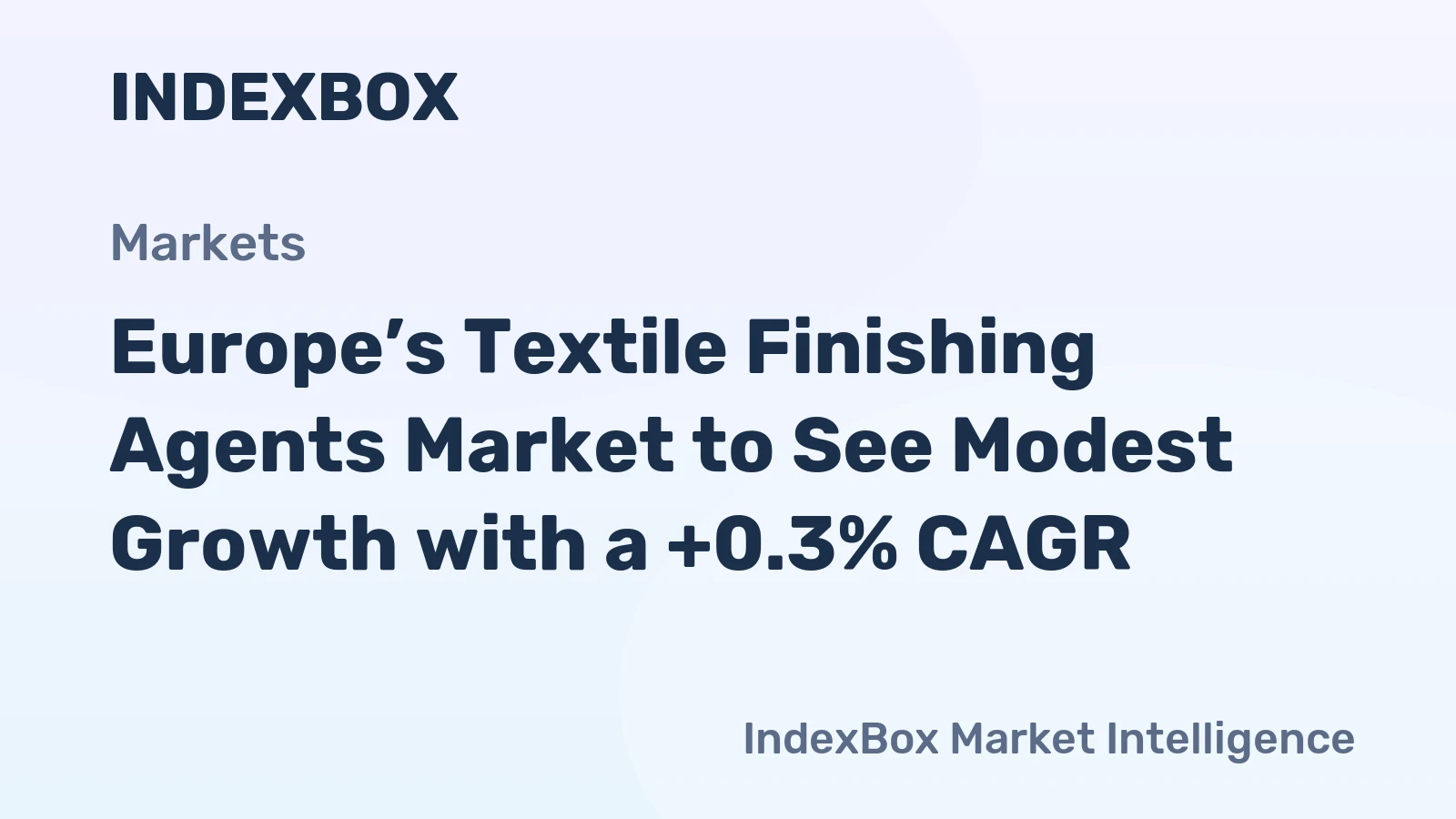 Europe’s Textile Finishing Agents Market to See Modest Growth with a +0.3% CAGR