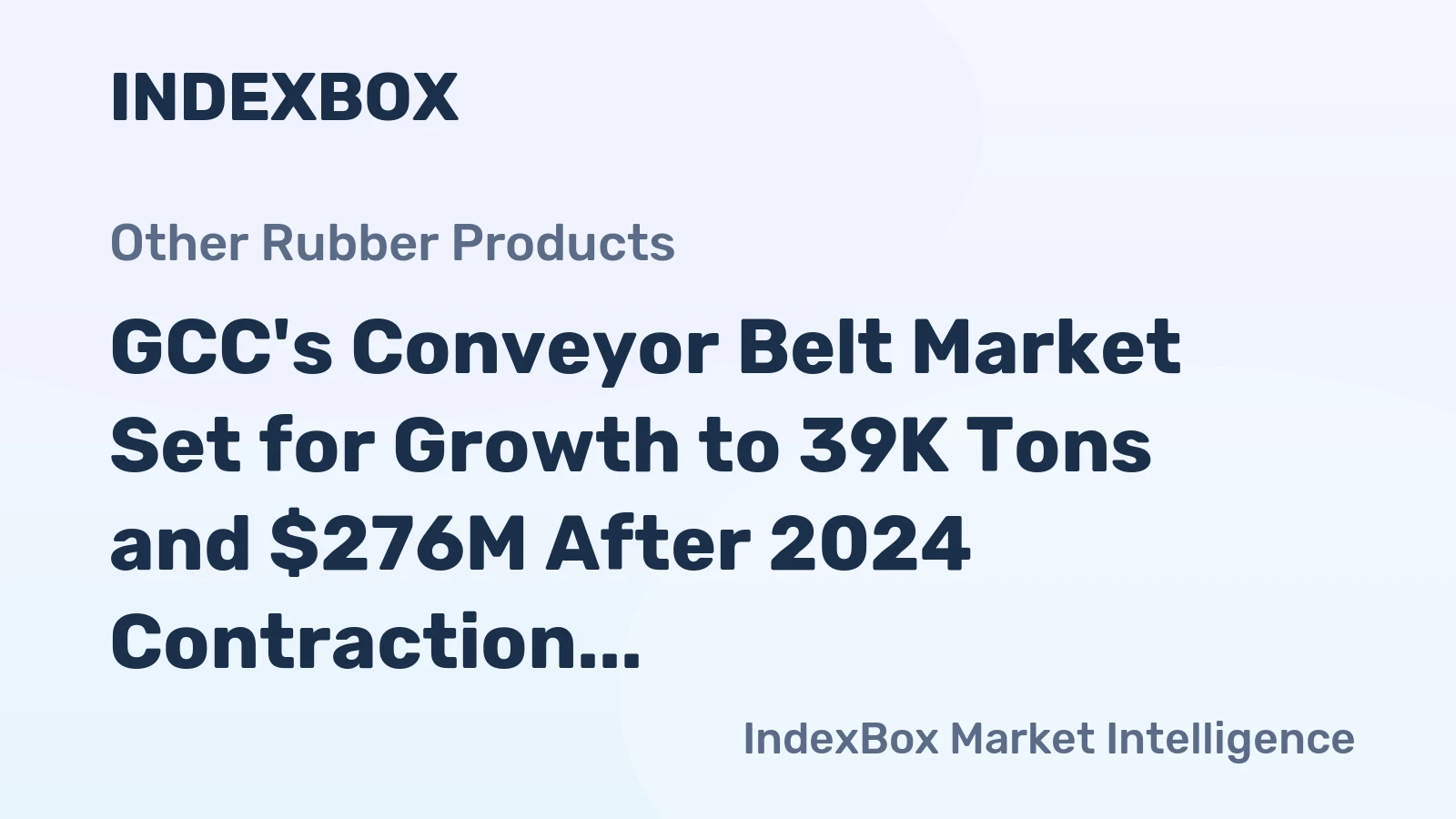 GCC's Conveyor Belt Market Set for Growth to 39K Tons and $276M After 2024 Contraction