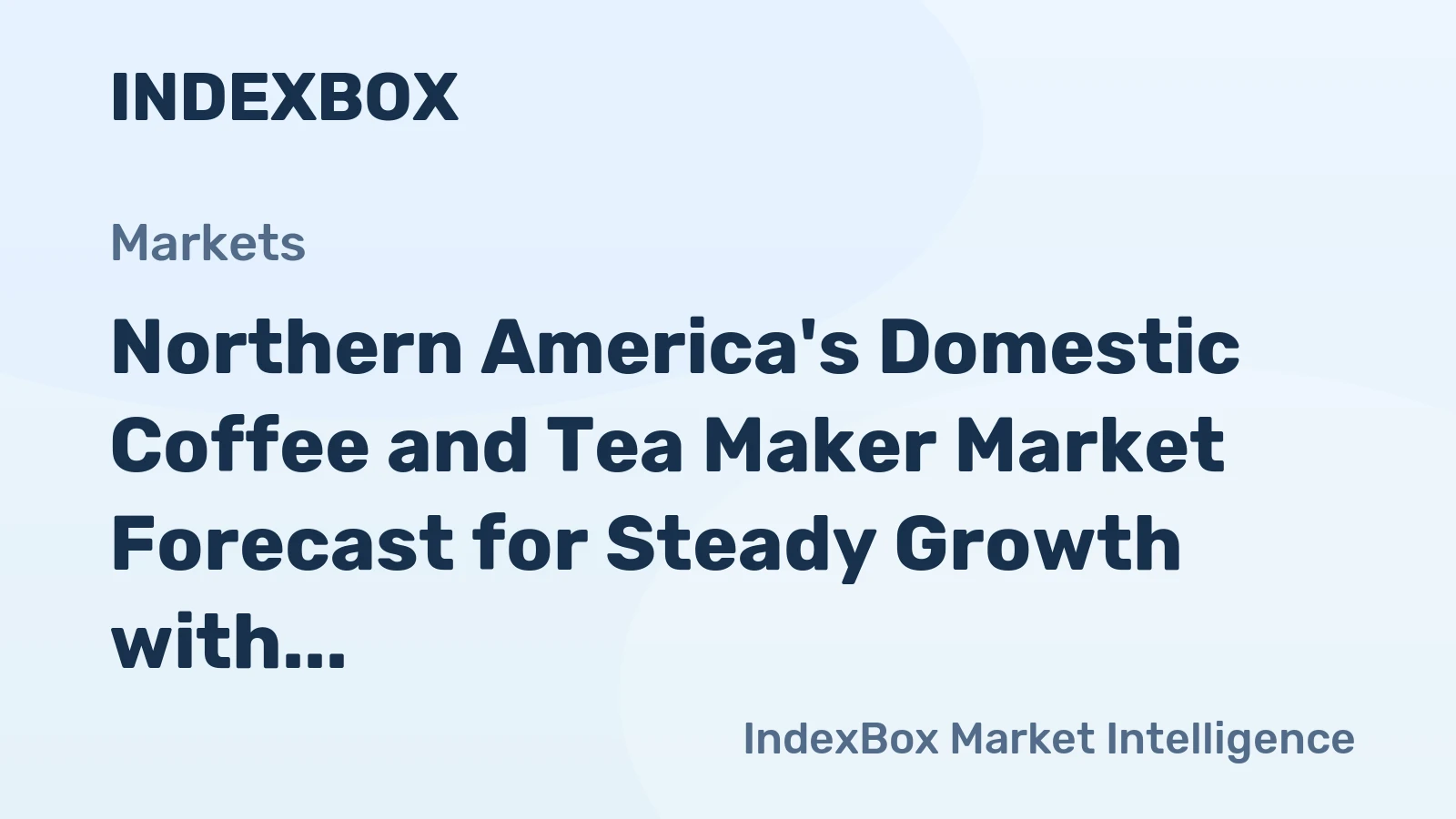 Northern America's Domestic Coffee and Tea Maker Market Forecast for Steady Growth with a +0.2% CAGR