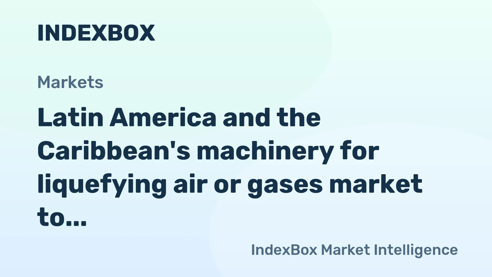 Latin America and the Caribbean's machinery for liquefying air or gases market to reach 336K units and $5.8B by 2035, continuing its upward trend.