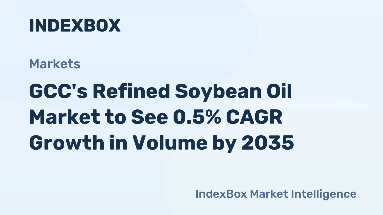 GCC's Refined Soybean Oil Market to See 0.5% CAGR Growth in Volume by 2035