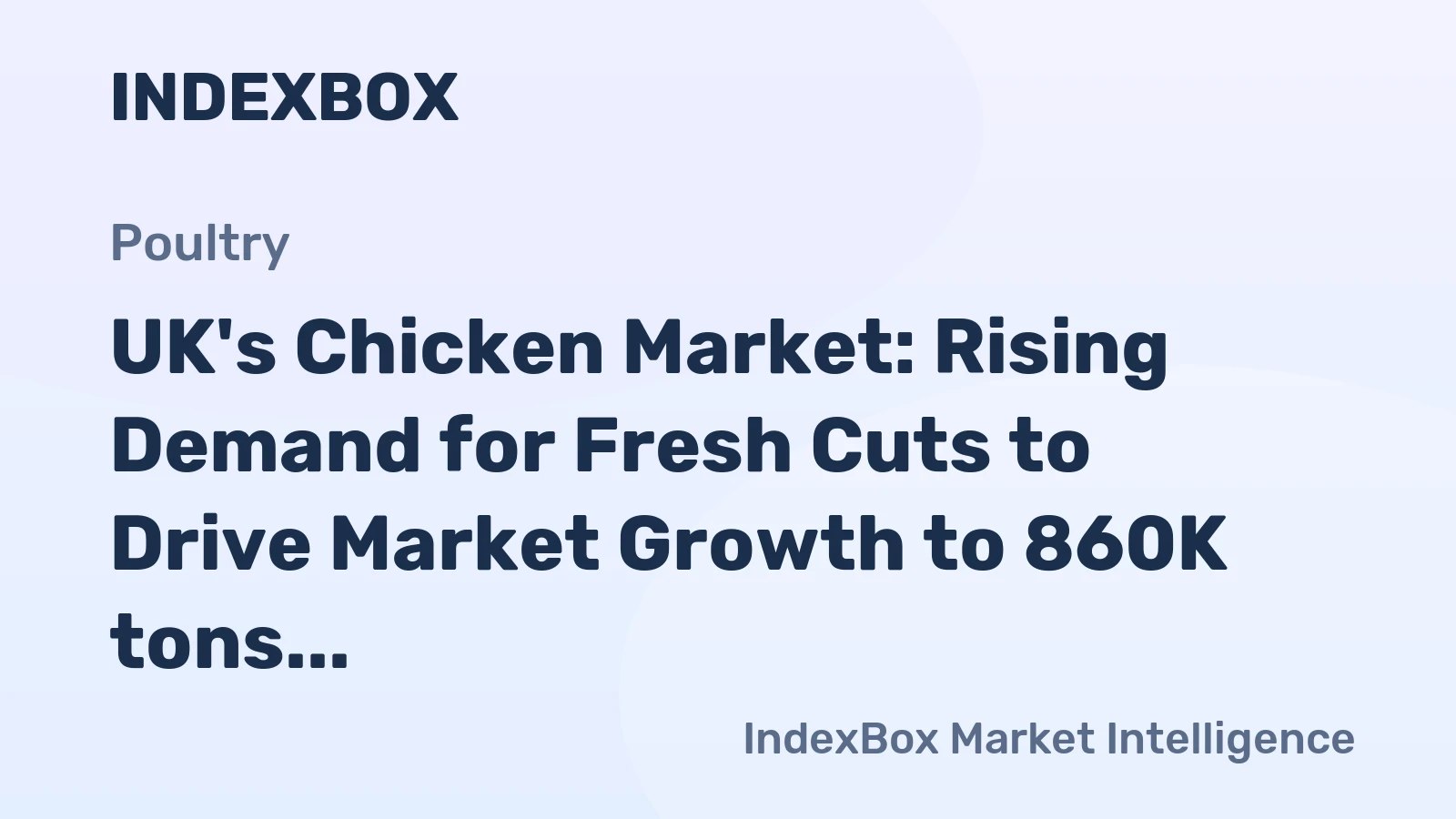 UK's Chicken Market: Rising Demand for Fresh Cuts to Drive Market Growth to 860K tons by 2035, Reaching $2.3B in Value