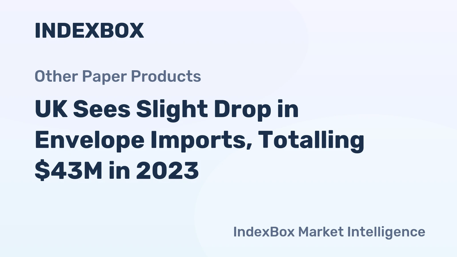UK Sees Slight Drop in Envelope Imports, Totalling $43M in 2023