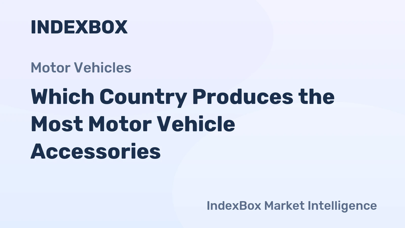 Which Country Produces the Most Motor Vehicle Accessories?