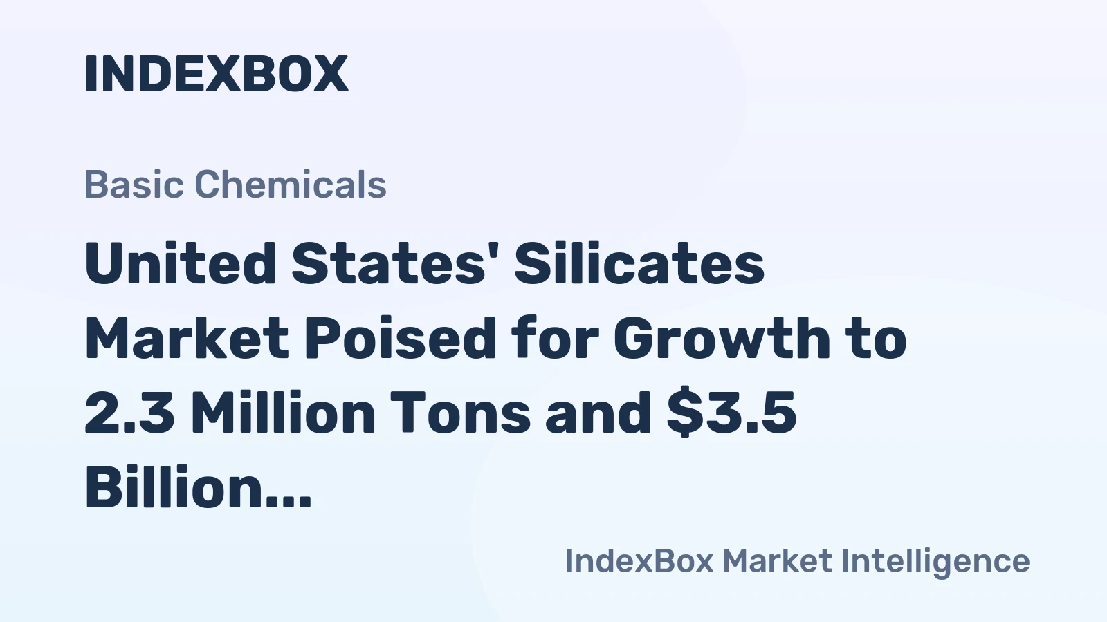 United States' Silicates Market Poised for Growth to 2.3 Million Tons and $3.5 Billion Value