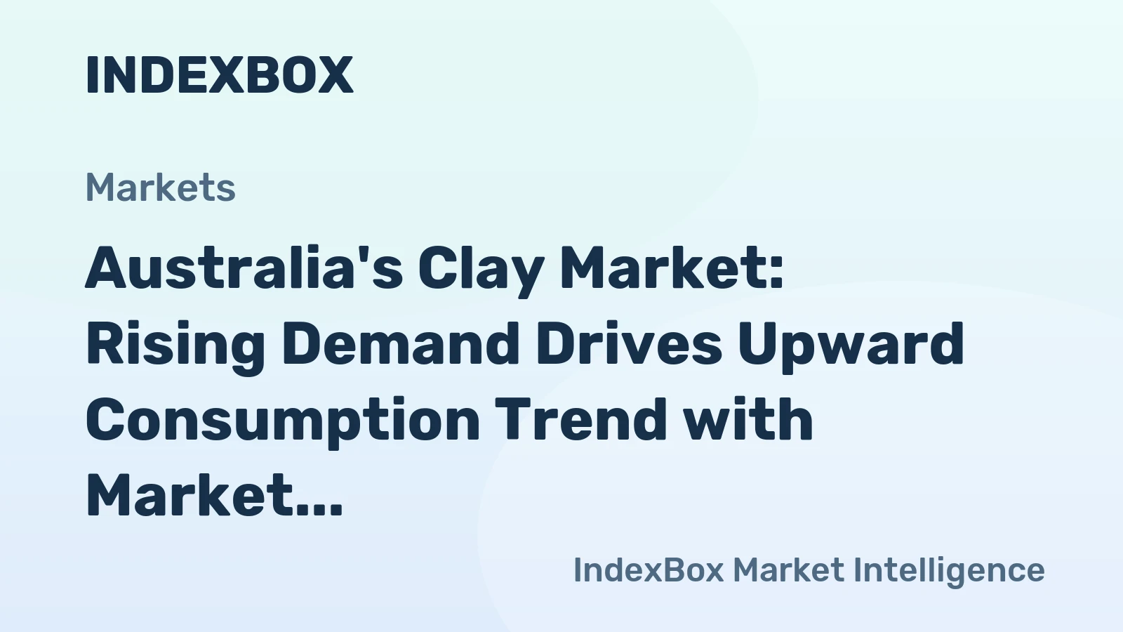 Australia's Clay Market: Rising Demand Drives Upward Consumption Trend with Market Volume Reaching 238K Tons by 2035