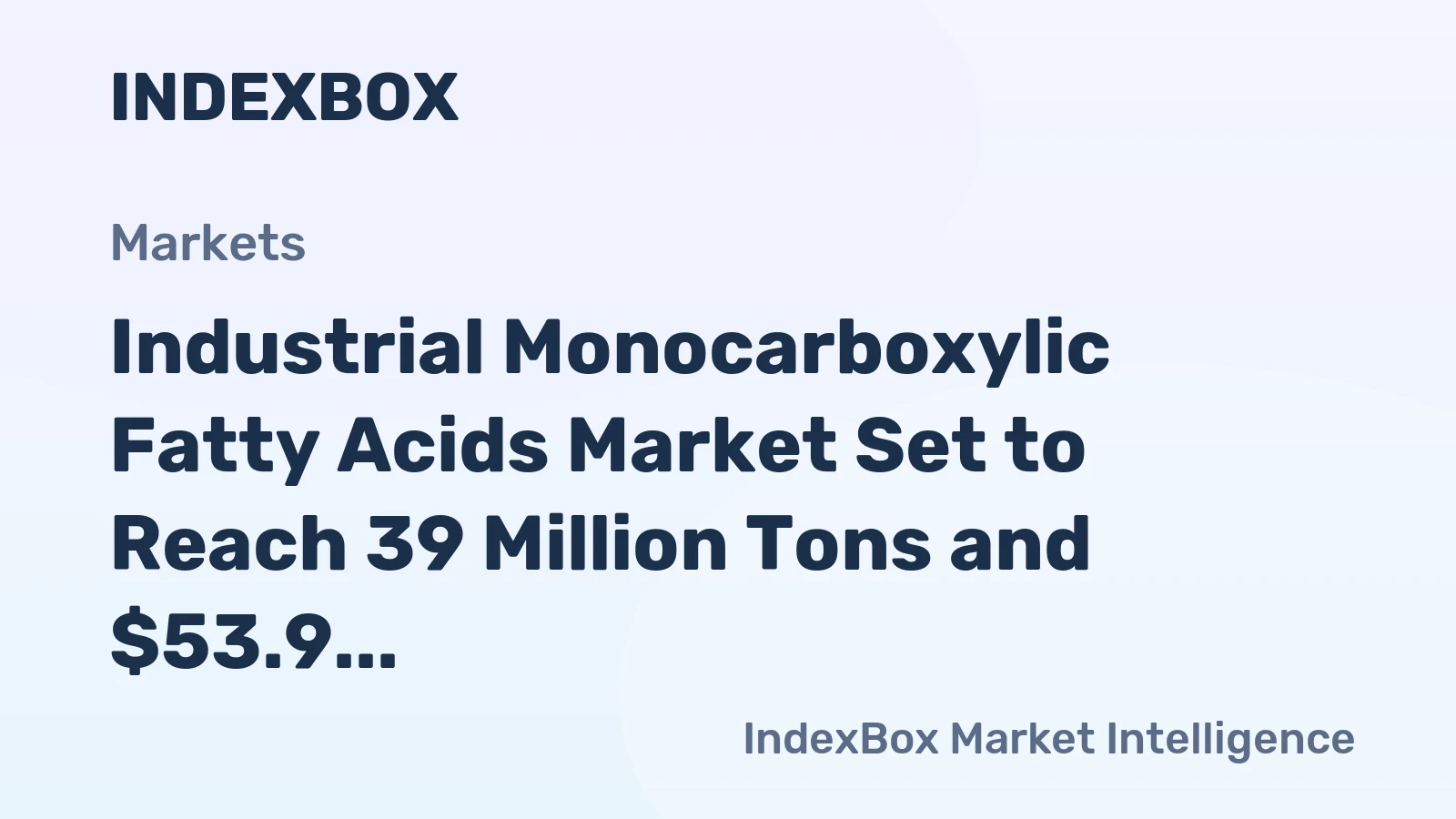 Industrial Monocarboxylic Fatty Acids Market Set to Reach 39 Million Tons and $53.9 Billion by 2035