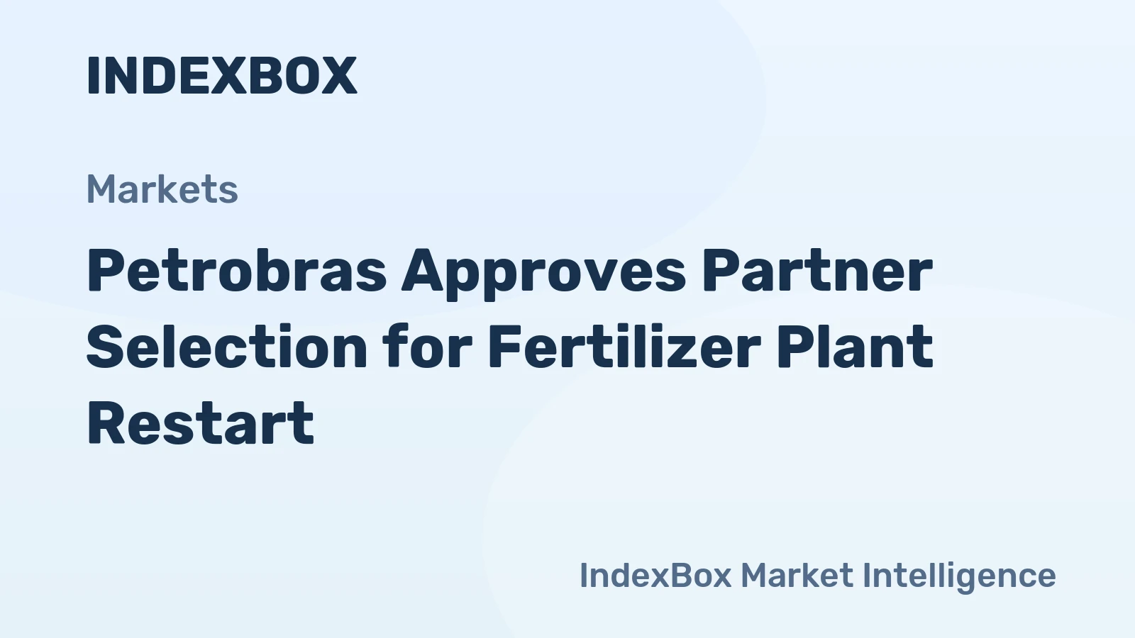 Petrobras Approves Partner Selection for Fertilizer Plant Restart
