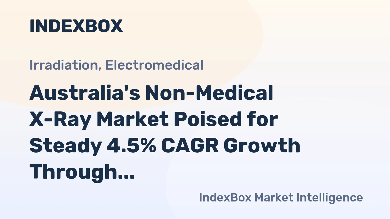Australia's Non-Medical X-Ray Market Poised for Steady 4.5% CAGR Growth Through 2035