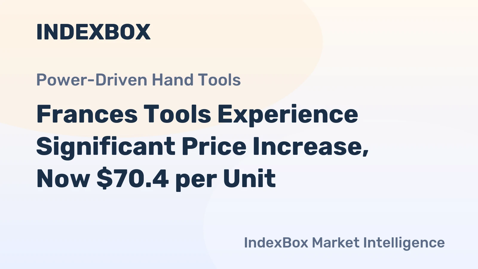 Frances Tools Experience Significant Price Increase, Now $70.4 per Unit