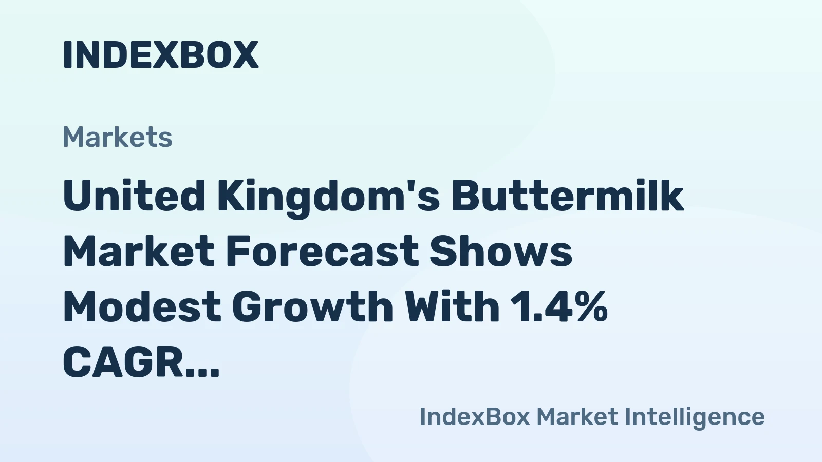 United Kingdom's Buttermilk Market Forecast Shows Modest Growth With 1.4% CAGR Through 2035