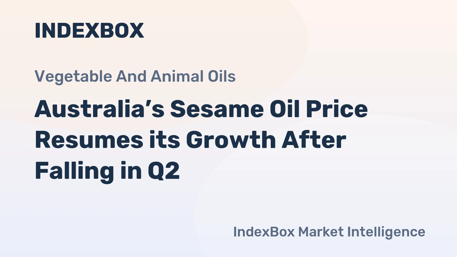 Australia’s Sesame Oil Price Resumes its Growth After Falling in Q2