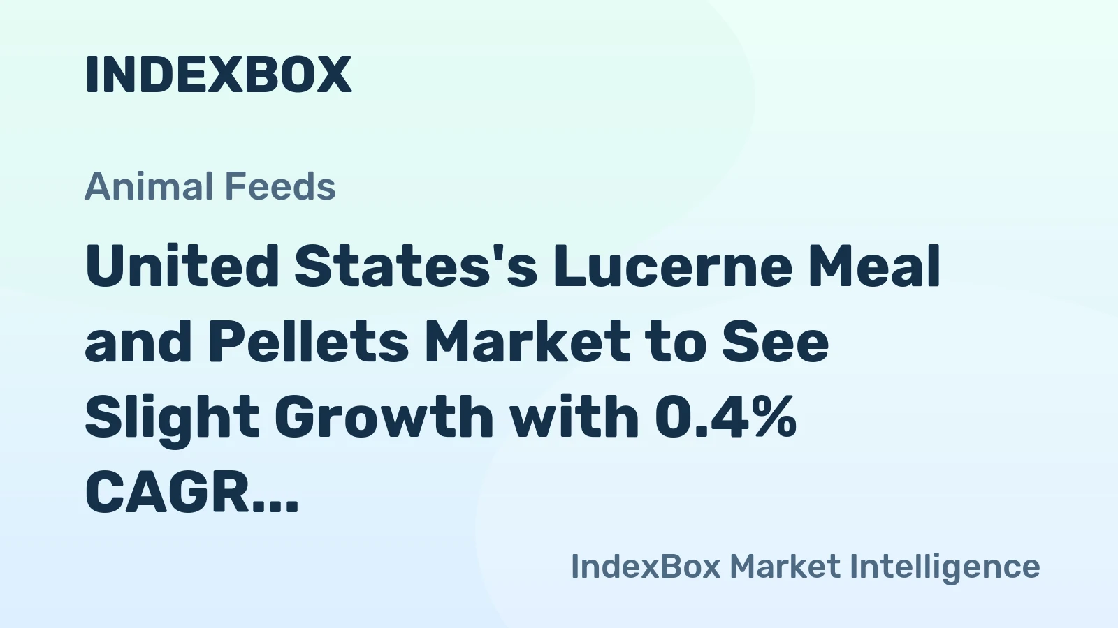 United States's Lucerne Meal and Pellets Market to See Slight Growth with 0.4% CAGR, Reaching $489M by 2035