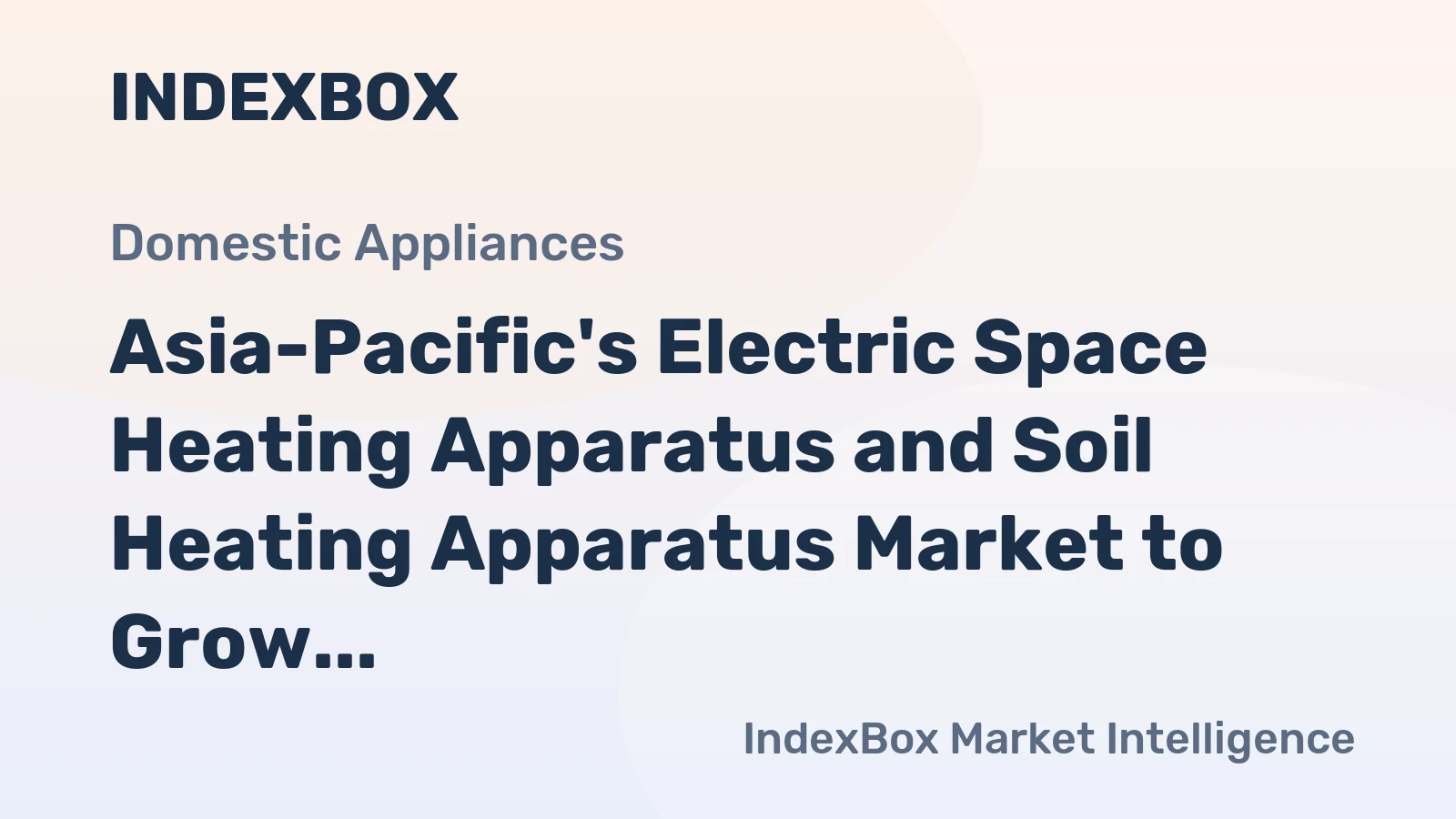 Asia-Pacific's Electric Space Heating Apparatus and Soil Heating Apparatus Market to Grow at a CAGR of +0.3% from 2024-2035, Reaching $4B by 2035